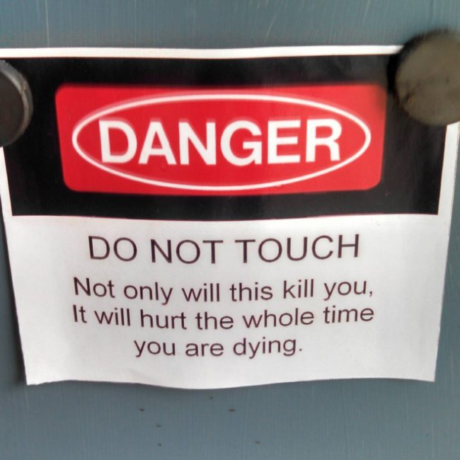 Hilariously Threatening Warning Signs » Design You Trust — Design Daily ...